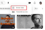 Como postar vídeos no YouTube: passo a passo para computador e celular!